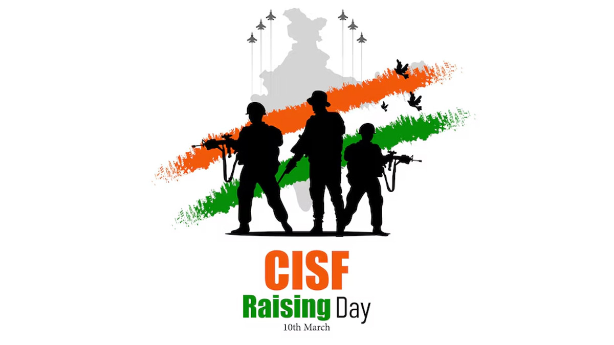 CISF Raising Day 2025: Date, History, And Significance You Should Know ...