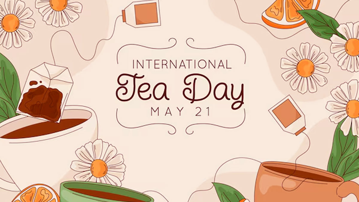 International Tea Day 2025: Date, History, Significance, And Quotes ...