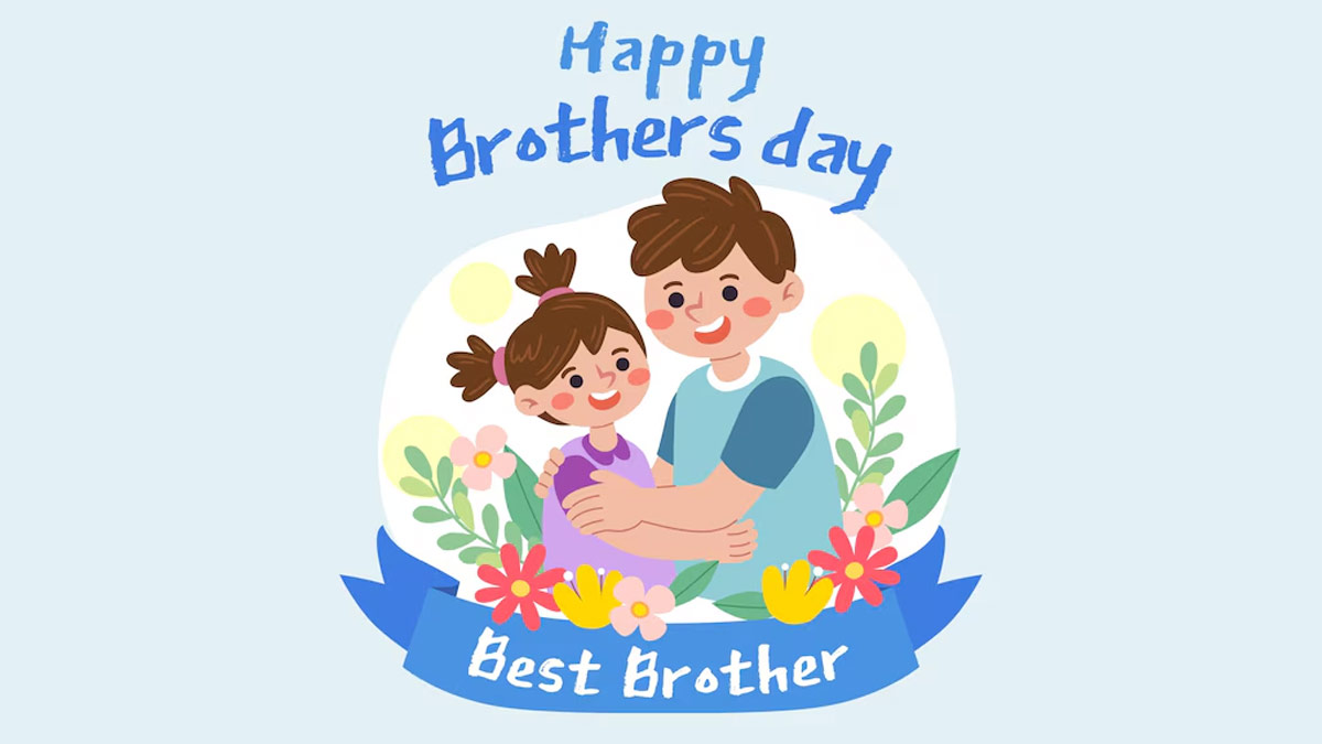 Brothers Day Wishes 2025: 50+ Best Wishes, Quotes, Instagram Captions ...