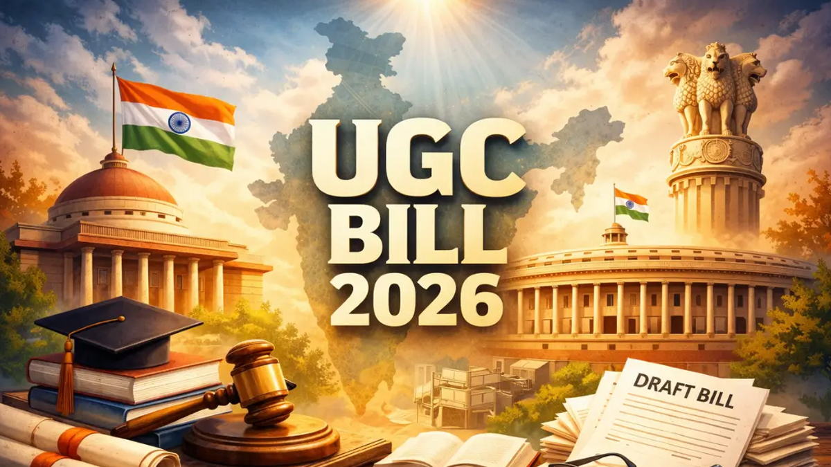 What Is the New UGC Bill 2026? Key Changes, Benefits, And What It Means ...