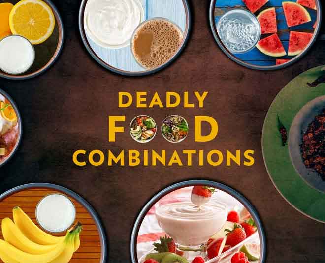 Never Try These Five Deadly Food Combinations | never try these 6 ...