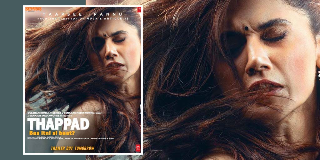 Taapsee Pannu Thappad Film Trailer Puts Focus On Women Issues And ...