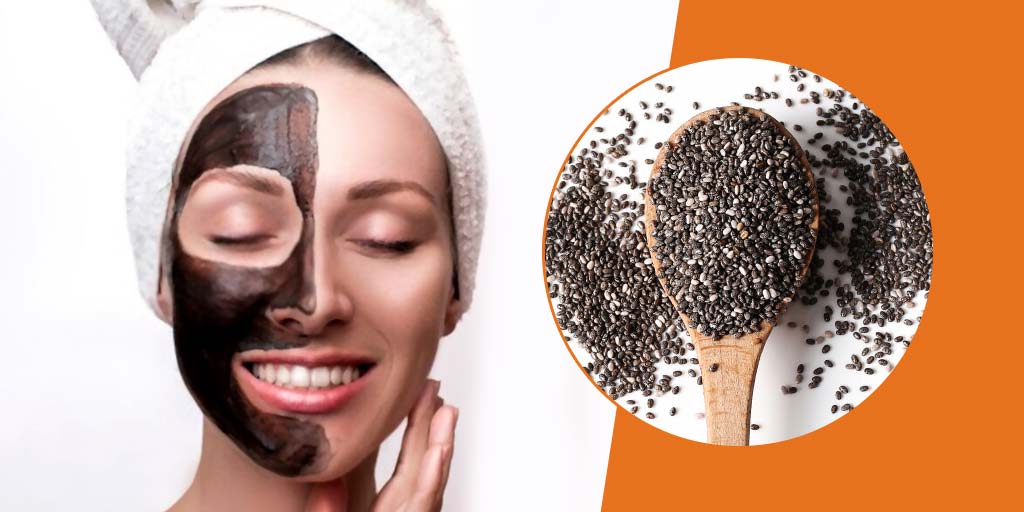 Chia Seeds For Face Mask Know How You Can Use Chia Seed For Skin Care ...