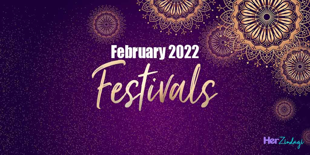 February 2022: Know The Main Festivals Of This Month And Their Shubh ...