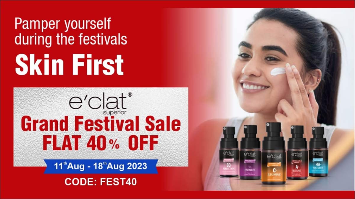 Unmissable Discounts On Premium Skincare With E’clat Superior Grand Festive Sale | HerZindagi