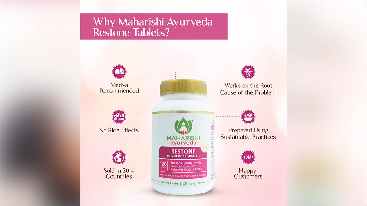 Maharishi Ayurveda का 'Restone' है आपकी उन दिनों की समस्या का सच्चा ...