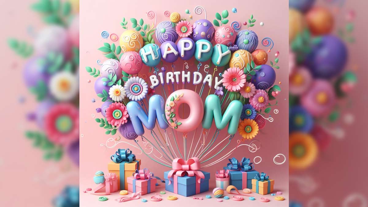Birthday Wishes For Mother: इन खूबसूरत संदेशों से अपनी प्यारी मां को ...