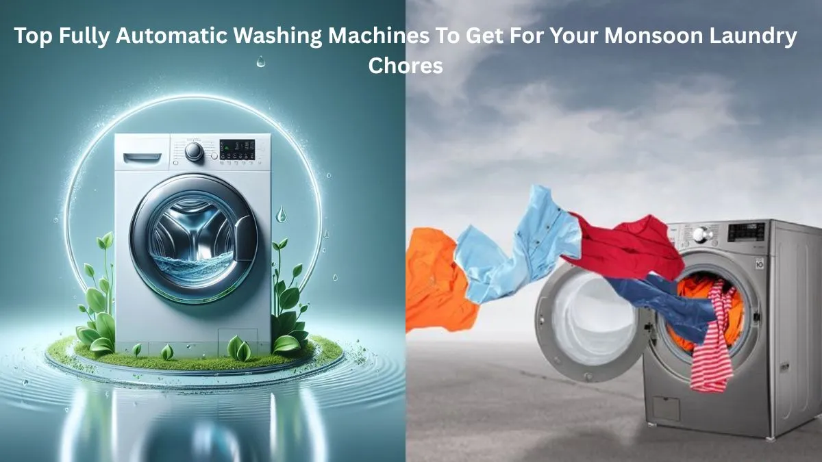 6 Fully Automatic Washing Machines Under Rs 30000 To Get For Your ...